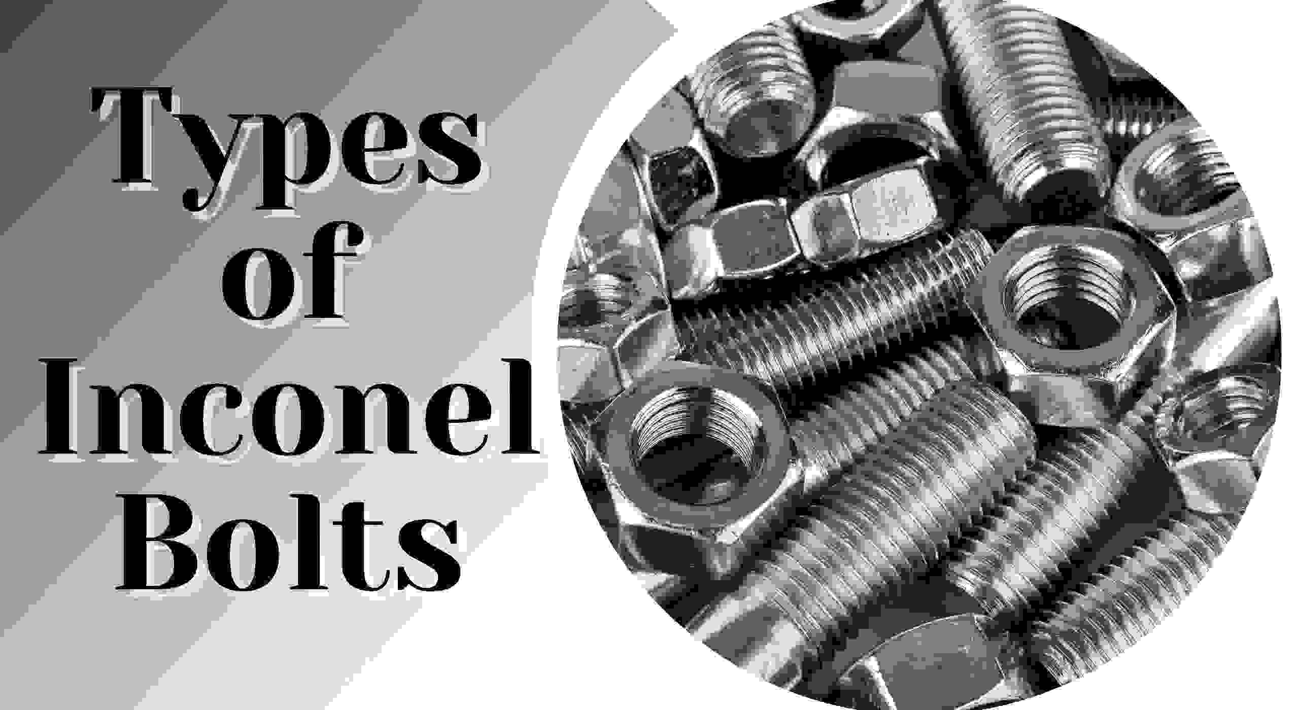 Inconel Bolts Manufacturer in Mumbai, India